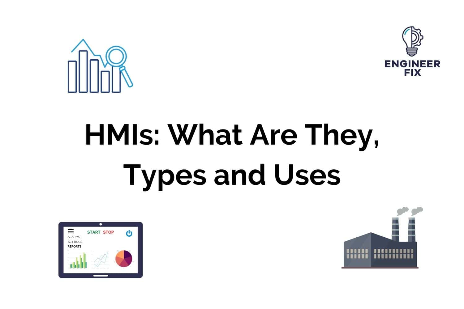 A Complete Guide To HMIs What Are They Types And Uses